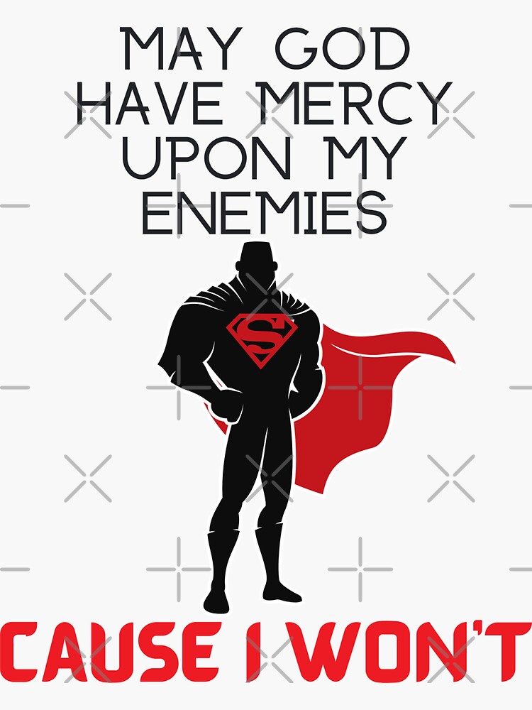 "MAY GOD HAVE MERCY " Sticker for Sale by KDM-Designs | Redbubble