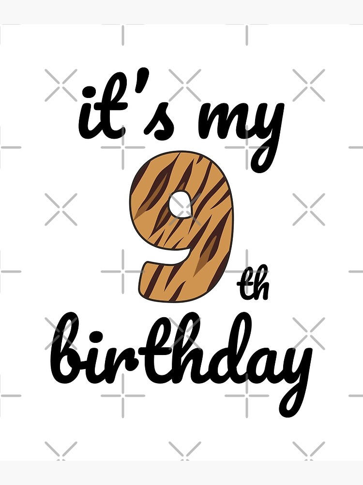 "Its my birthday, 9th Birthday Tiger Print, Kid Tiger 9th Birthday, 9 ...