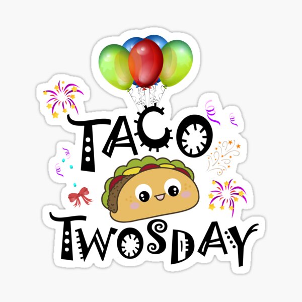 "Taco Twosday Tuesday February 22nd 2022 Funny 2/22/22 Taco Twosday ...