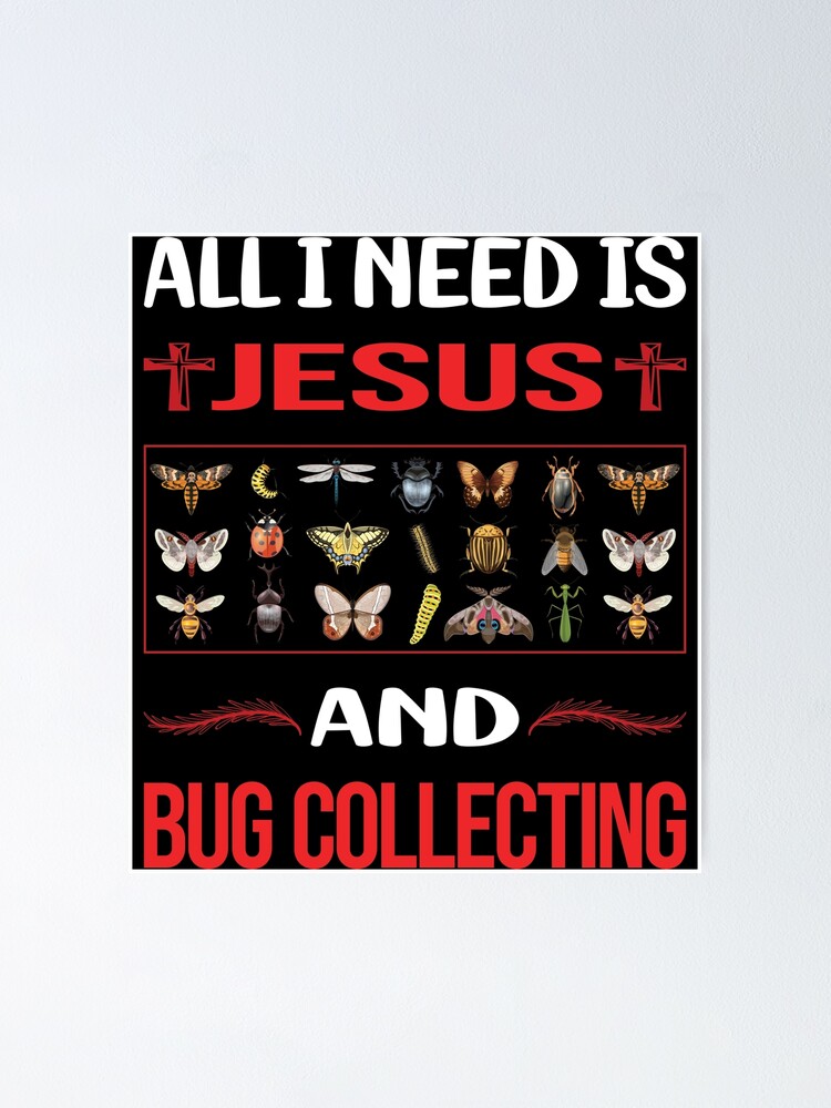"Funny Jesus Bug Collecting Insect Insects Bugs" Poster for Sale by ...
