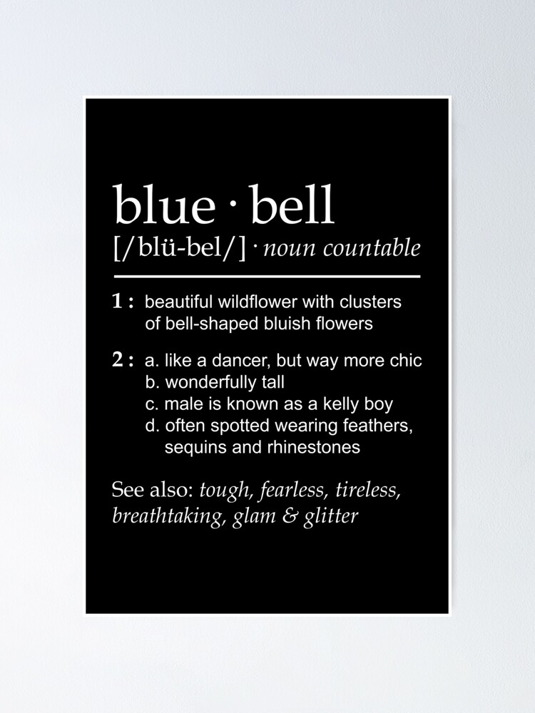 "BLUEBELL DEFINITION" Poster by KoolDsignsDANCE | Redbubble