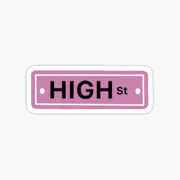 "High St. sticker " Sticker for Sale by Hannah-Dubbe | Redbubble
