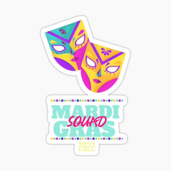 "Madi Gras Squad 2022" Sticker for Sale by The-LDR | Redbubble