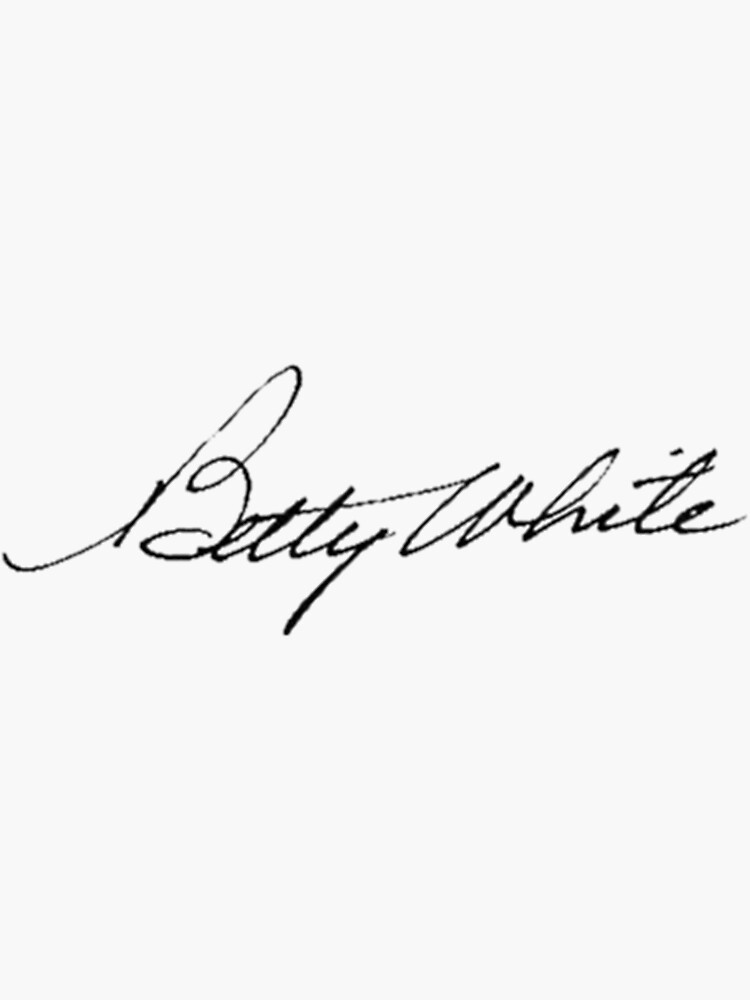 "Betty White SIGNATURE Essential" Sticker for Sale by DonaldGaylord ...