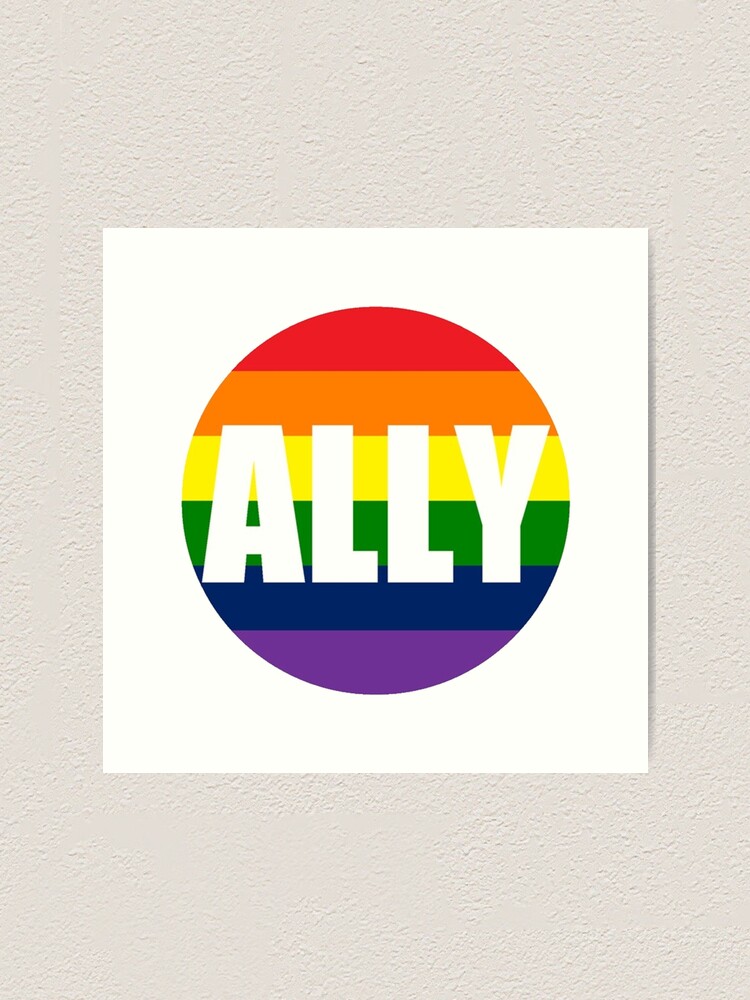 "LGBT Ally" Art Print by Auxilary | Redbubble