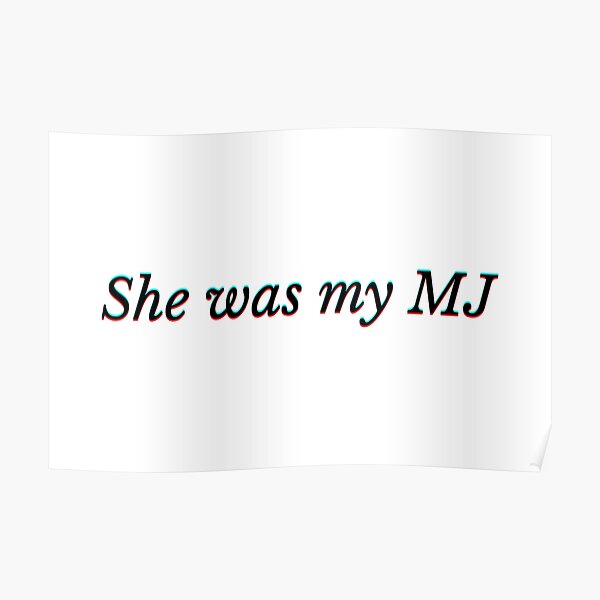 "She Was My MJ Multiverse Typography" Poster by arkeadesain | Redbubble