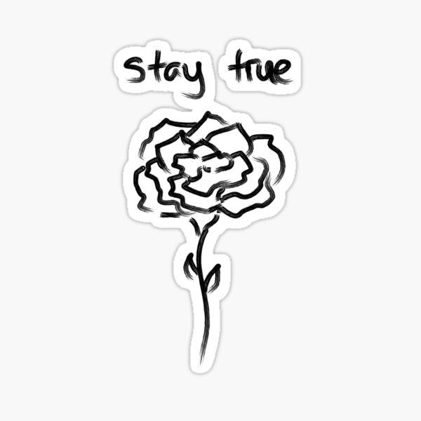"Stay True" Sticker by amkleindesigns | Redbubble