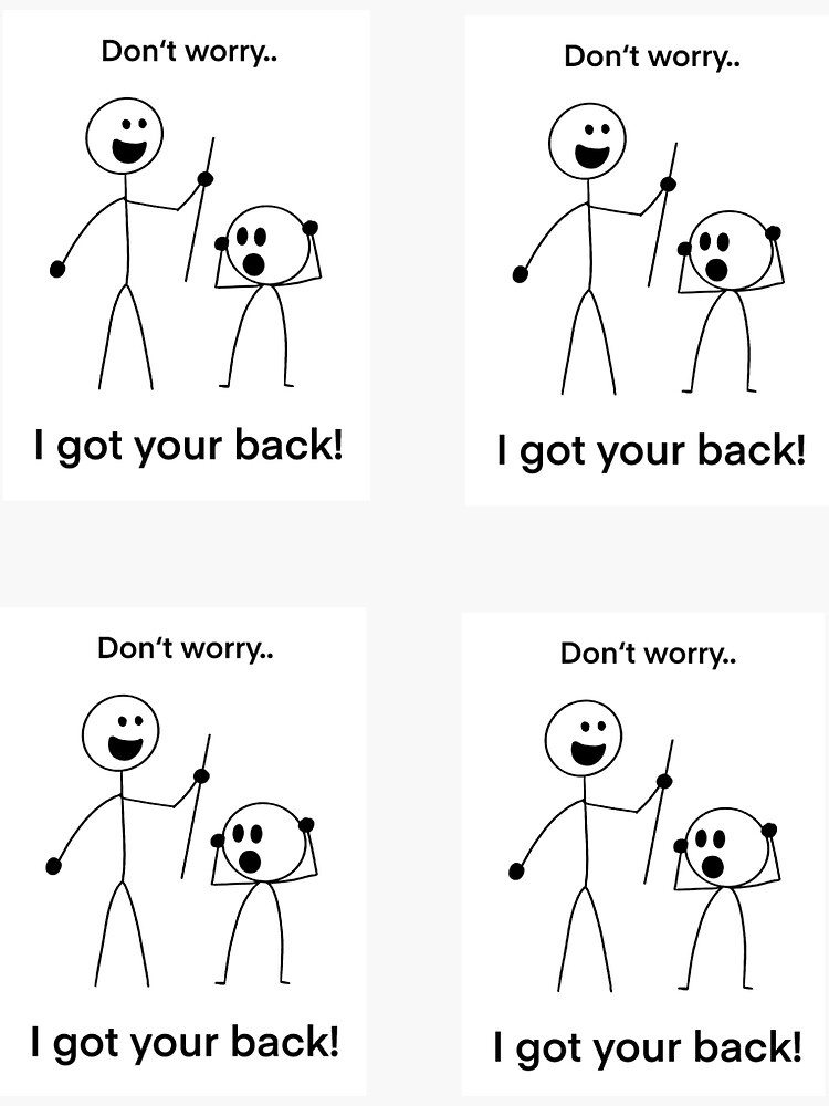 "Funny don‘t worry i got your back meme" Sticker for Sale by anni210904 ...