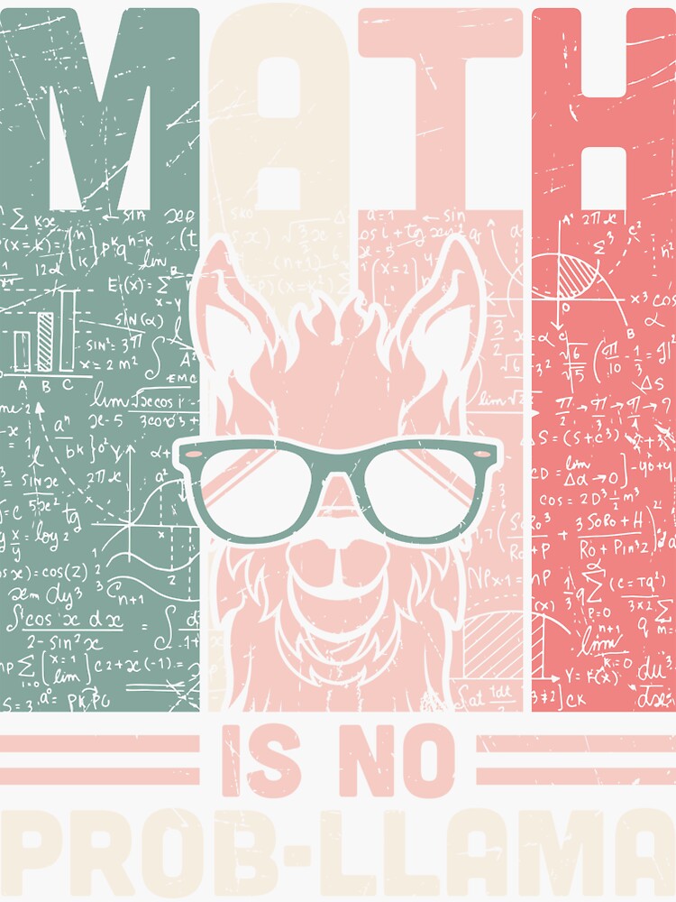 "Funny 100 Days Of School Quote Math Is No Prob Llama" Sticker for Sale ...