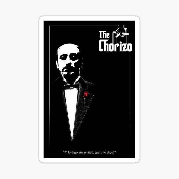 "Poster THE CHORIZO Here There Is No Who Live" Sticker for Sale by ...