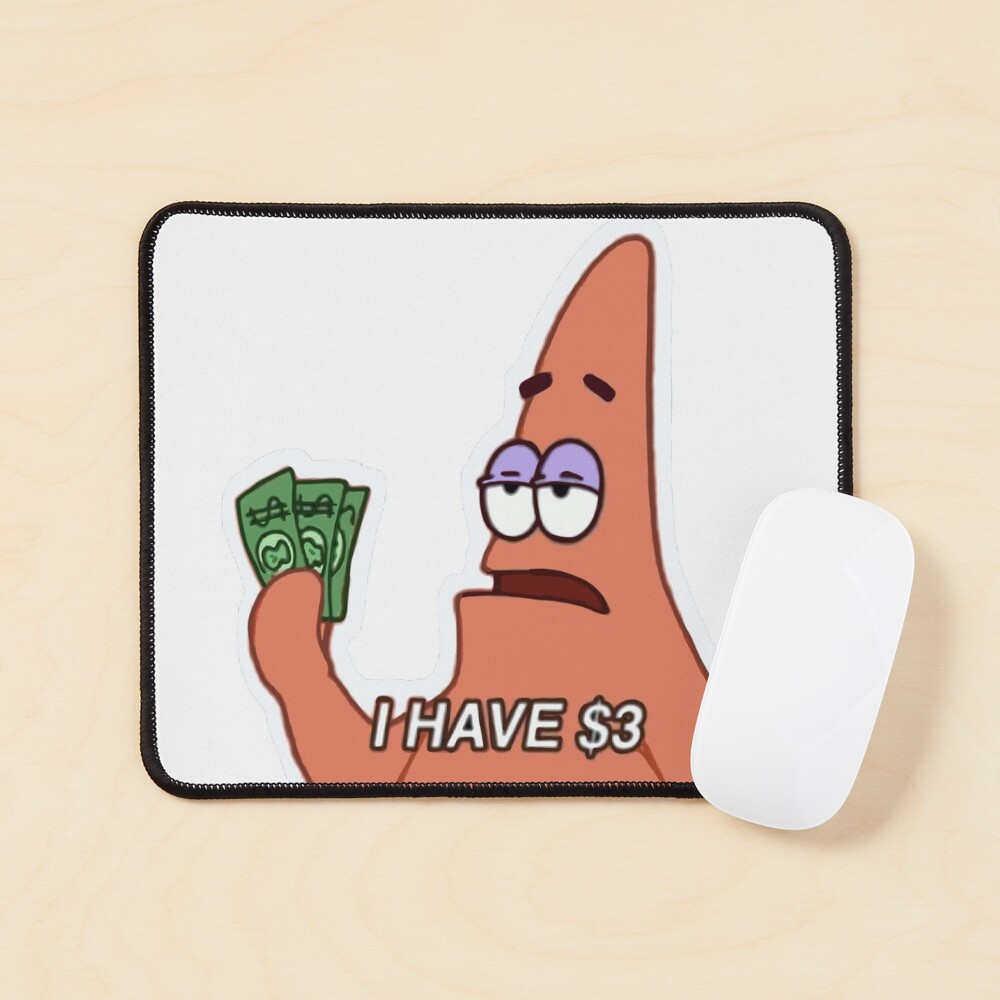 "Patrick I have 3 dollars " Sticker for Sale by TulipsandStars | Redbubble
