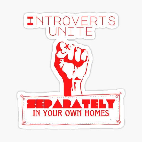 "Introverts Unite | Funny | Joke | Meme" Sticker for Sale by ACMCRandom ...