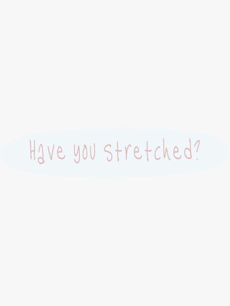 "Stretch Sticker" Sticker for Sale by MapleAtelier | Redbubble