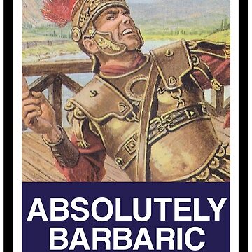 "ABSOLUTELY BARBARIC (MEME - OBEY)" Sticker for Sale by GsusChrist ...