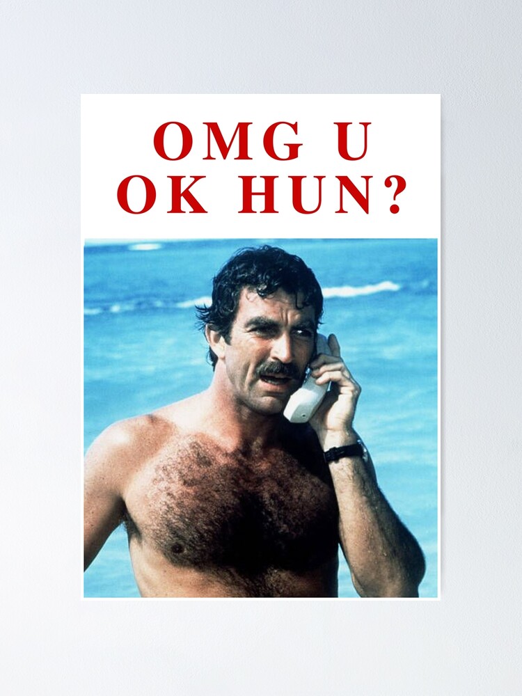 "Omg u ok hun?" Poster by blackoutstudios | Redbubble