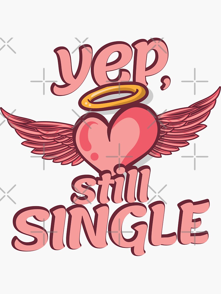 "Yep Still Single, Valentines Day Gift, Anti Valentines Day, Funny ...