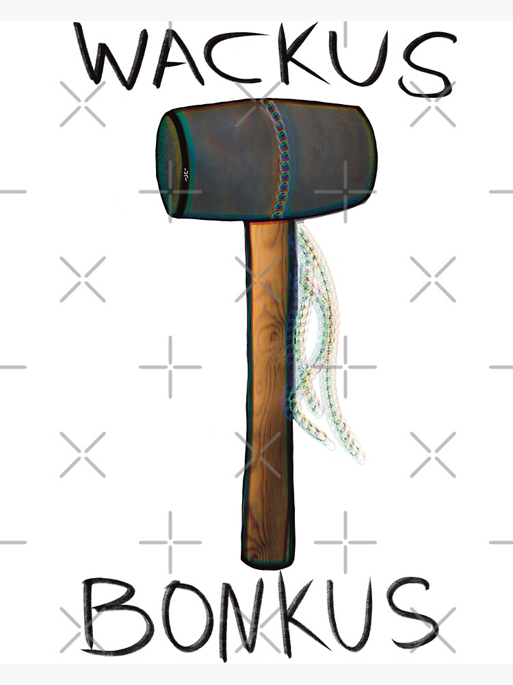 "Wackus Bonkus " Sticker for Sale by Madebyjadee | Redbubble