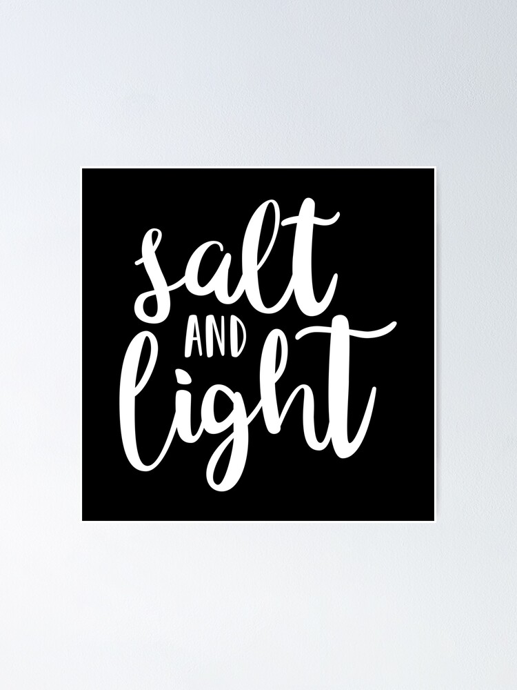 "Salt and Light Script White" Poster by themoodydecor | Redbubble