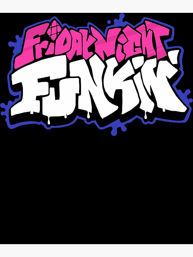 "Friday Night Funkin FNF logo Classic" Poster for Sale by ...