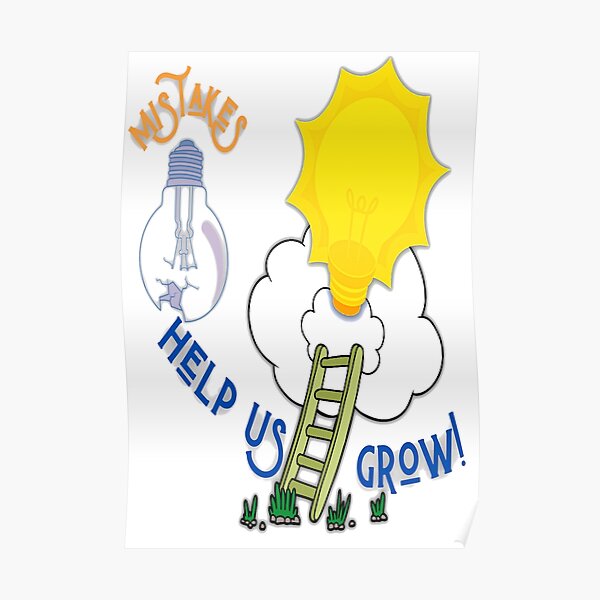 "Mistakes help us grow" Poster for Sale by evolutionmind | Redbubble
