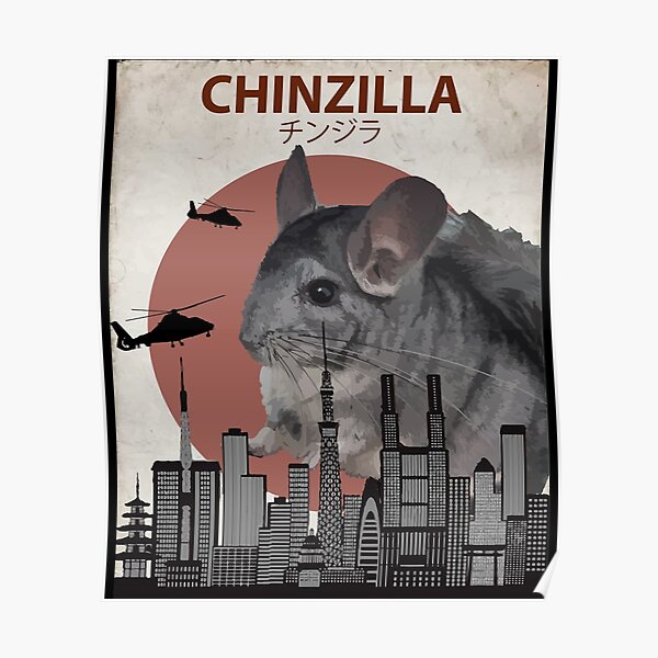 "Chinzilla - Giant Chinchilla Monster Essential" Poster by OthelloVall ...