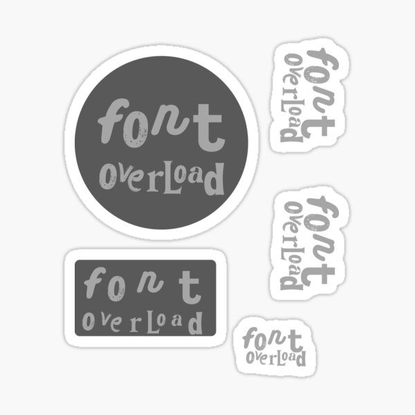 "Font overload " Sticker for Sale by onum2018 | Redbubble
