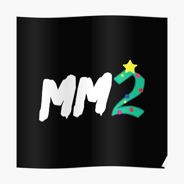 "Mm2" Poster for Sale by ShenaeMorrow | Redbubble