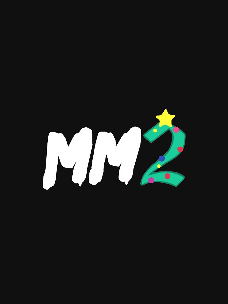 "Mm2" T-shirt for Sale by ShenaeMorrow | Redbubble | mm2 t-shirts