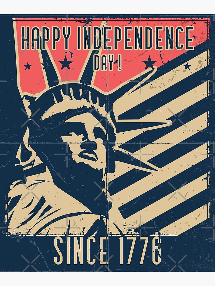 "Happy Independence Day Since 1776" Poster for Sale by SusmitaShil ...