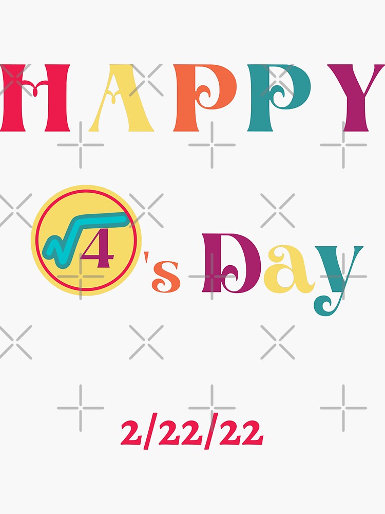 "Happy Twosday Happy Sqaure Root Day Math" Sticker for Sale by Medjoul ...