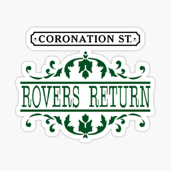 "Corrie Coronation Street Sign Rovers Return " Sticker for Sale by ...