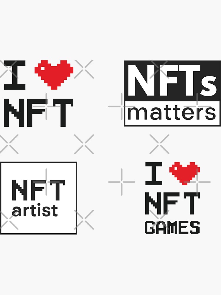 "I love NFTs, NFTs matters, NFT artist, I love NFT games" Sticker for ...