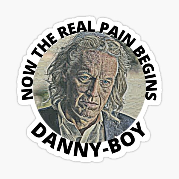 "Terry Silver quote - Now the real pain begins, Danny Boy" Sticker for ...