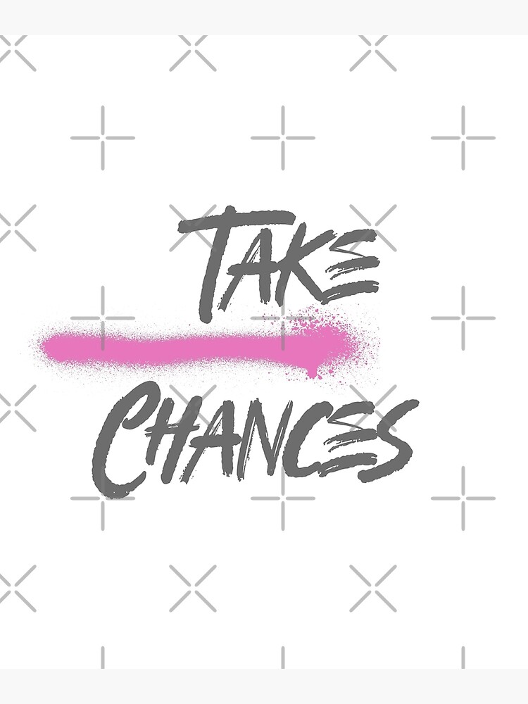 "Trending Motivation Positive Take Chances Essential Quote" Poster for ...