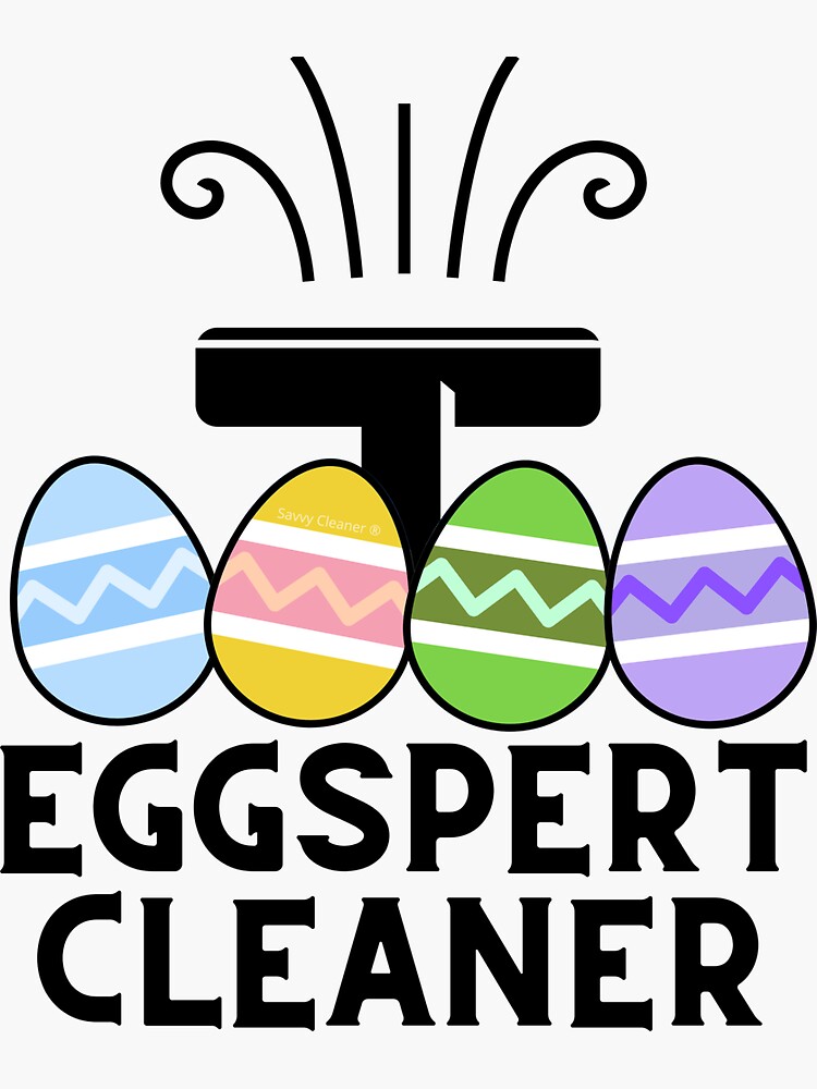 "Eggspert Cleaner Cleaning Lady Easter Housekeeping Janitor" Sticker ...