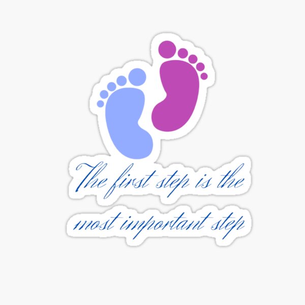 "the first step is the most important step - footsteps" Sticker for ...