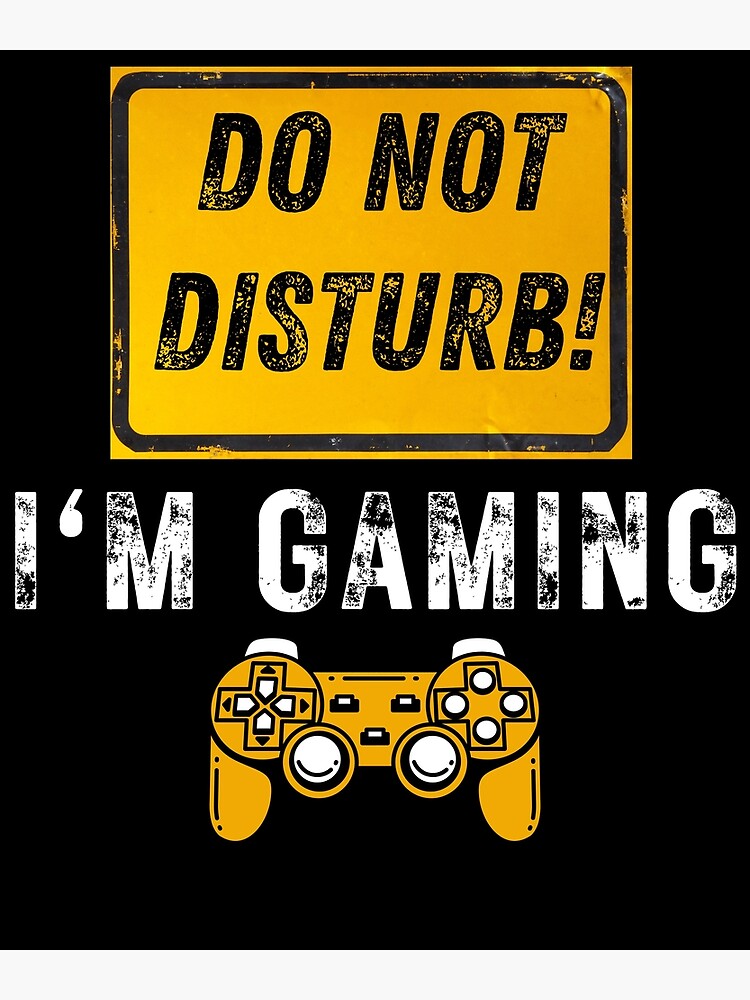 "Bitte nicht stören, ich spiele lustige Gamer-Sprüche" Fotodruck von ...