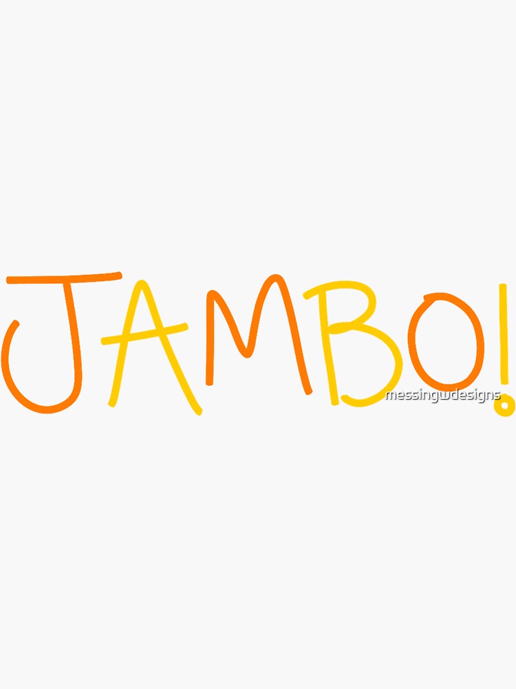"Jambo" Sticker for Sale by messingwdesigns | Redbubble