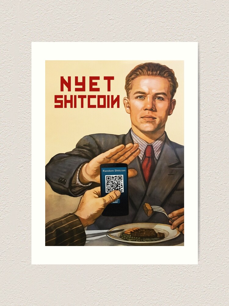 "Nyet Shitcoin - Bitcoin" Art Print for Sale by Phneepers | Redbubble