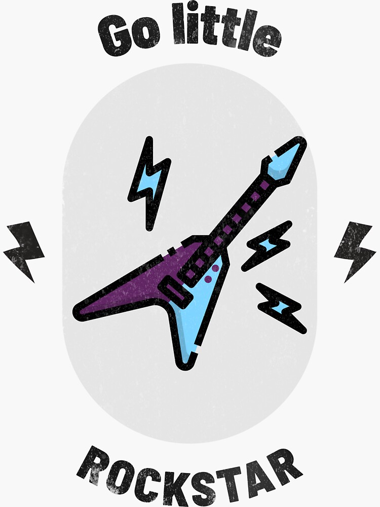"Go little rockstar" Sticker by KarloPrints | Redbubble