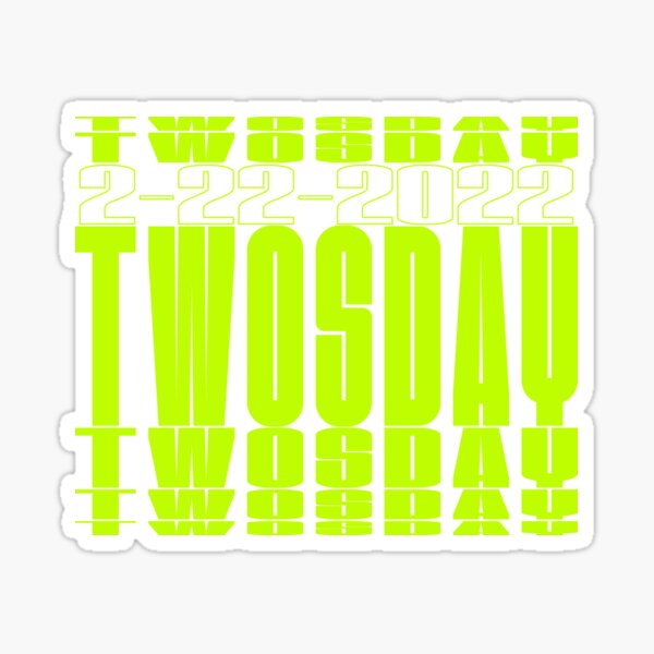 "Teaching 2nd Grade On Twosday 2-22-22" Sticker for Sale by Store ...