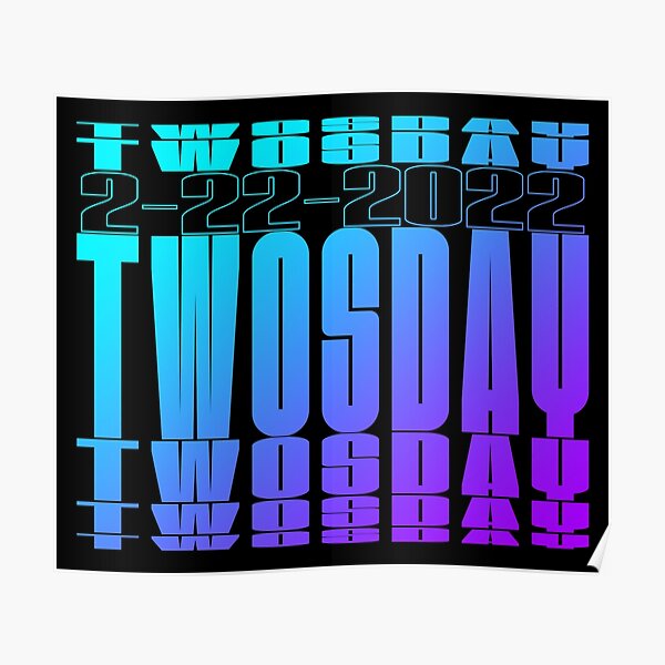 "Teaching 2nd Grade On Twosday 2-22-22" Poster for Sale by Store ...