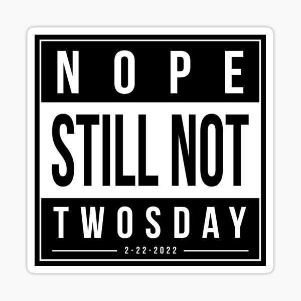 "Teaching 2nd Grade On Twosday 2-22-22" Sticker for Sale by Store ...