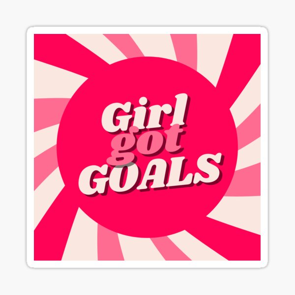 "Girl got Goals" Sticker for Sale by sleitner | Redbubble