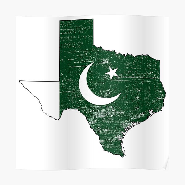 "Pakistan flag and Texas outline shape design " Poster for Sale by ...