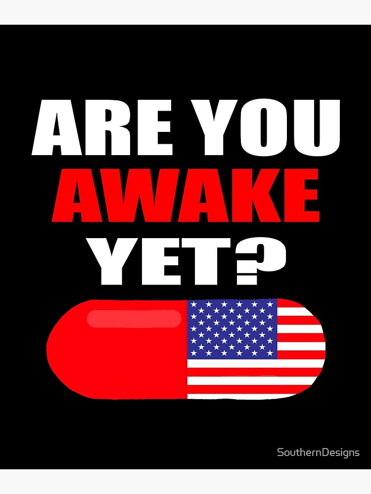 "Are You Awake Yet?" Poster for Sale by SouthernDesigns | Redbubble