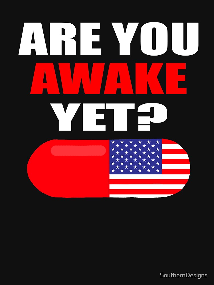 "Are You Awake Yet?" Essential T-Shirt for Sale by SouthernDesigns ...
