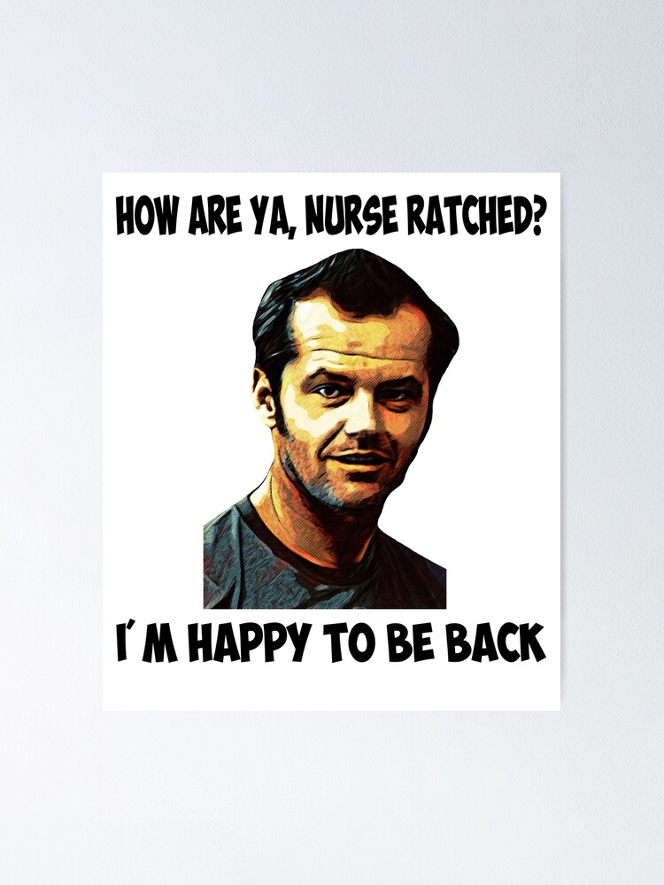 "One Flew Over Films Cuckoo Nest - How Are Ya, Nurse Ratched?" Poster ...
