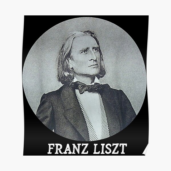 "Franz Liszt Composer Portrait" Poster by Laddjoseph81 | Redbubble