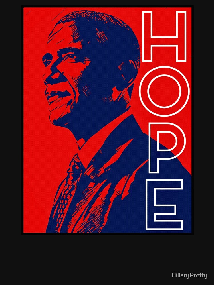 "President Obama HOPE" T-shirt by HillaryPretty | Redbubble